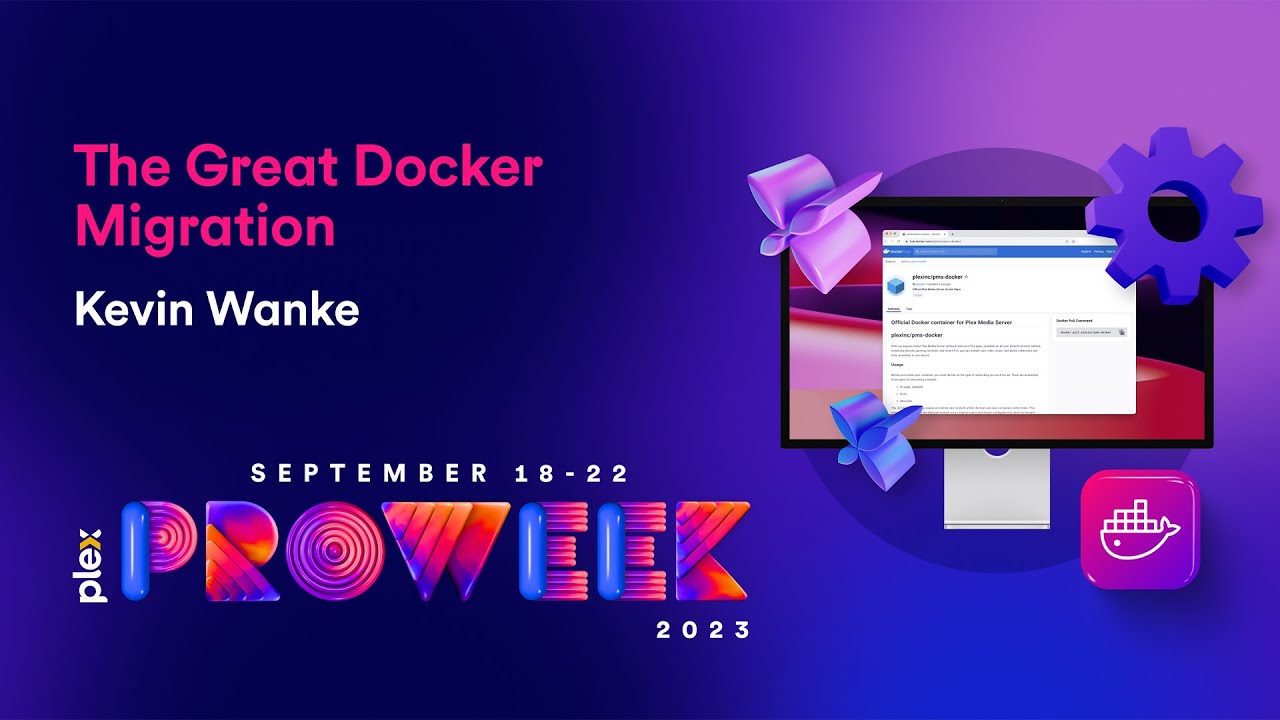 Plex Pro Week ‘23: The Great Docker Migration