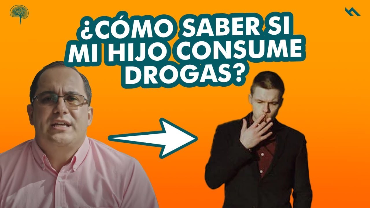 ¿CÓMO SABER SI MI HIJO CONSUME DROGAS? - Juan Camilo Psicologo