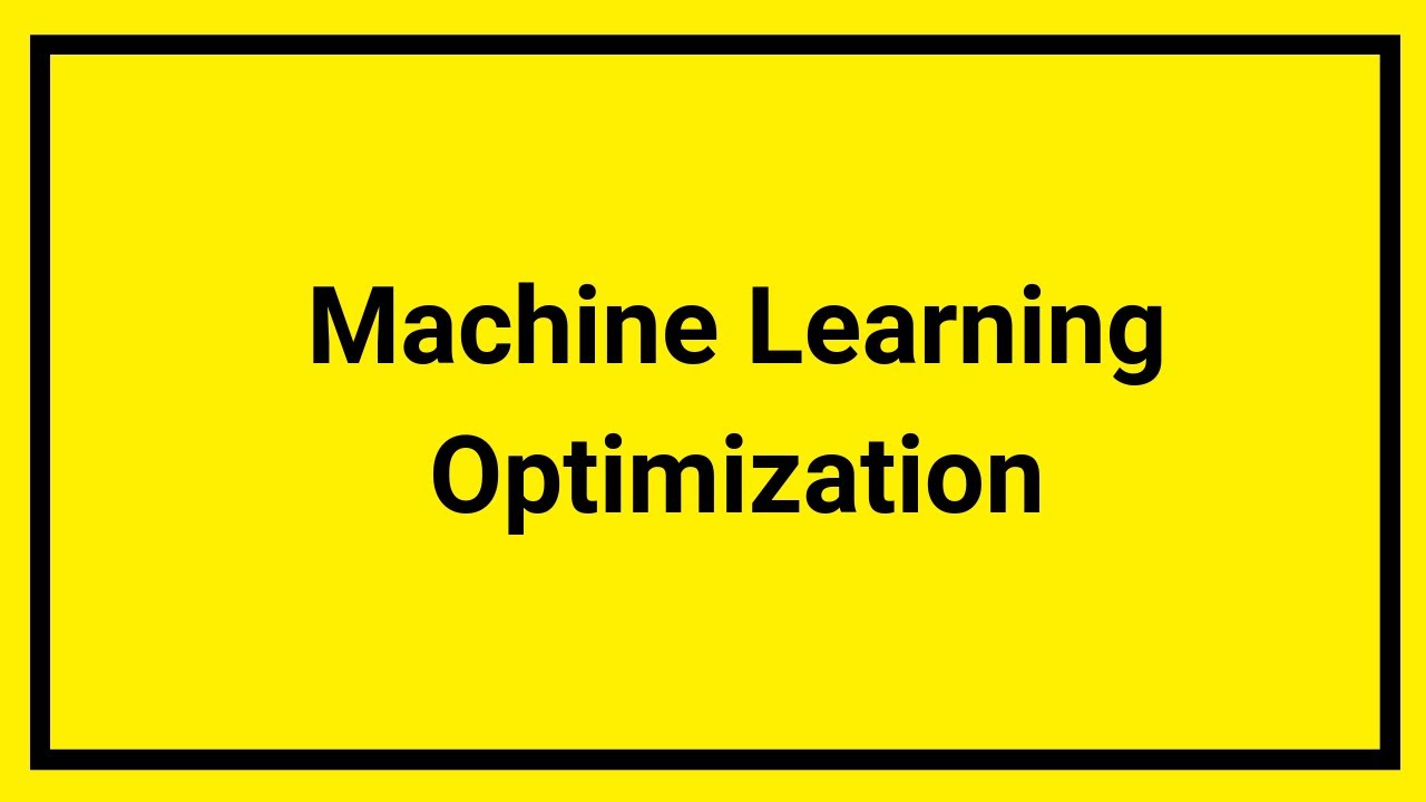 Machine Learning Optimization course  How Optimization for Machine Learning works