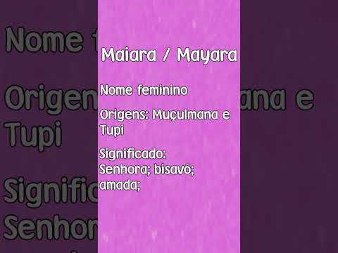 MAIARA / MAYARA - SIGNIFICADO E ORIGEM DO NOME [SHORTS]