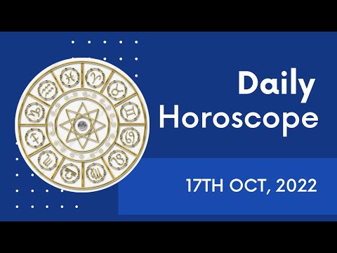 Horoscope for tomorrow - 17th October 2022 💫| Daily Horoscope 2022 | Aries to Pisces