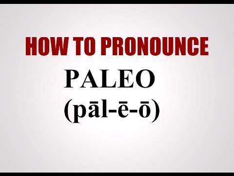 How To Pronounce Paleo