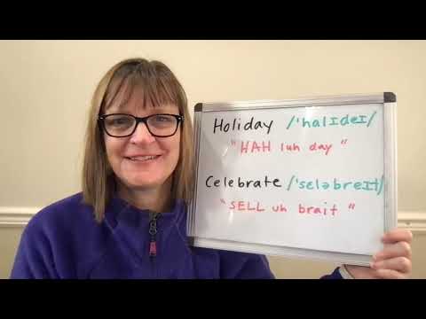 How to Pronounce Holiday and Celebrate