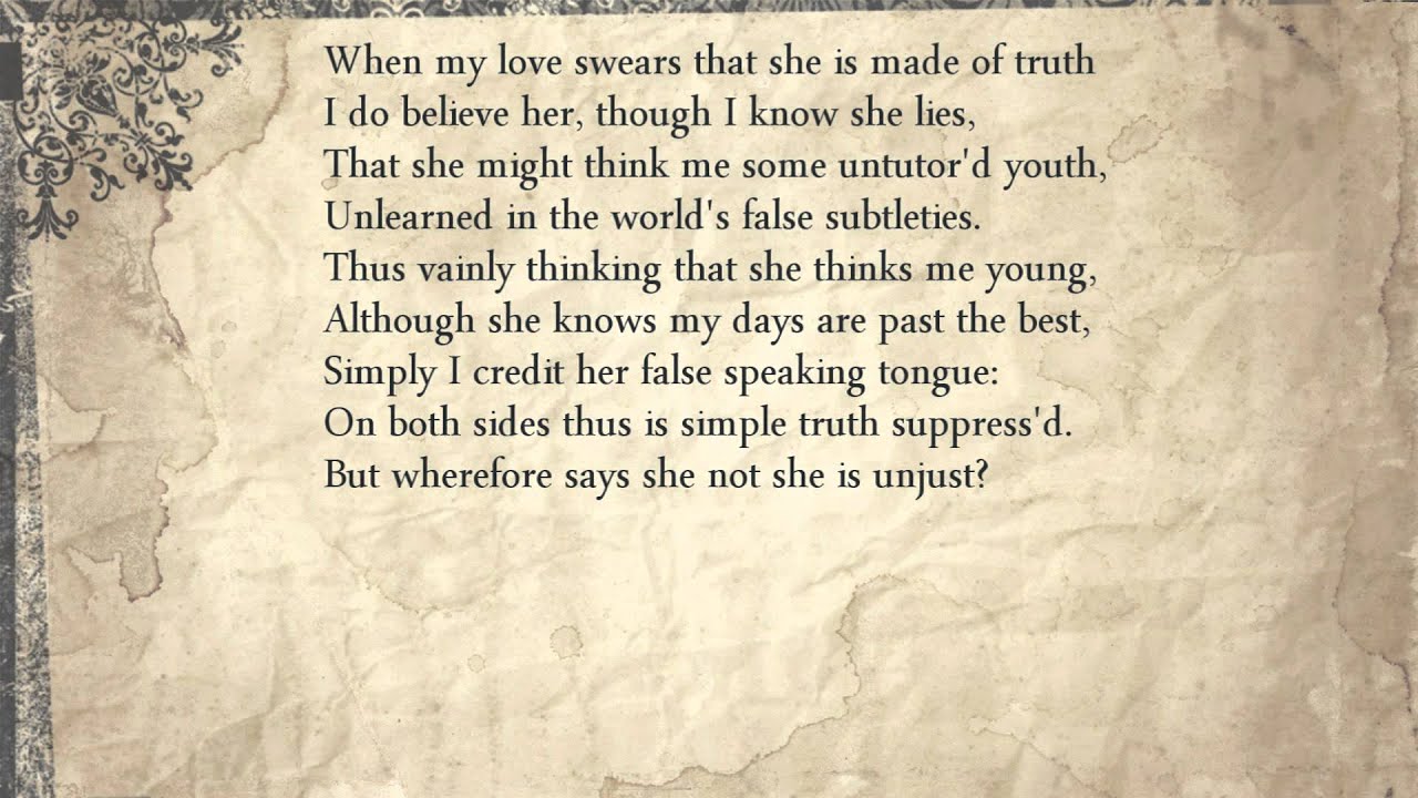 Sonnet 138: When my love swears that she is made of truth