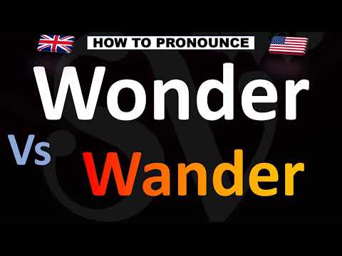 How to Pronounce Wonder VS. Wander (CORRECTLY!)