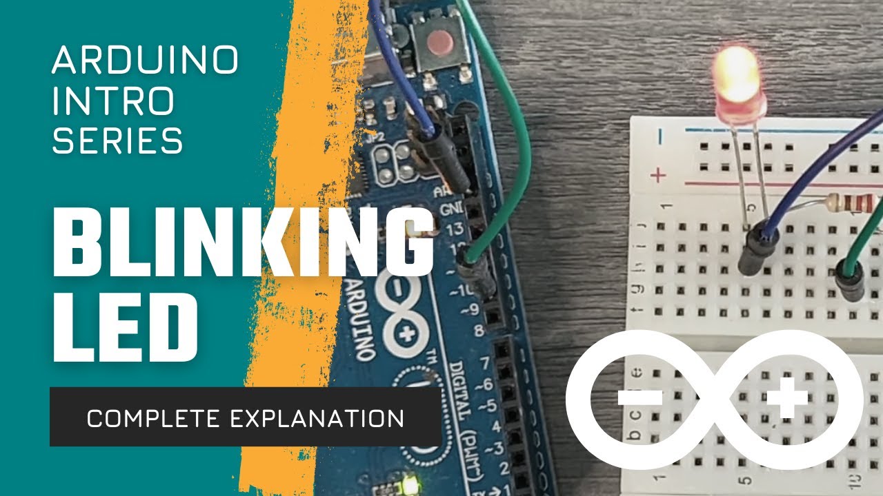 Making the Arduino Blinking LED Project (a Complete Tutorial)