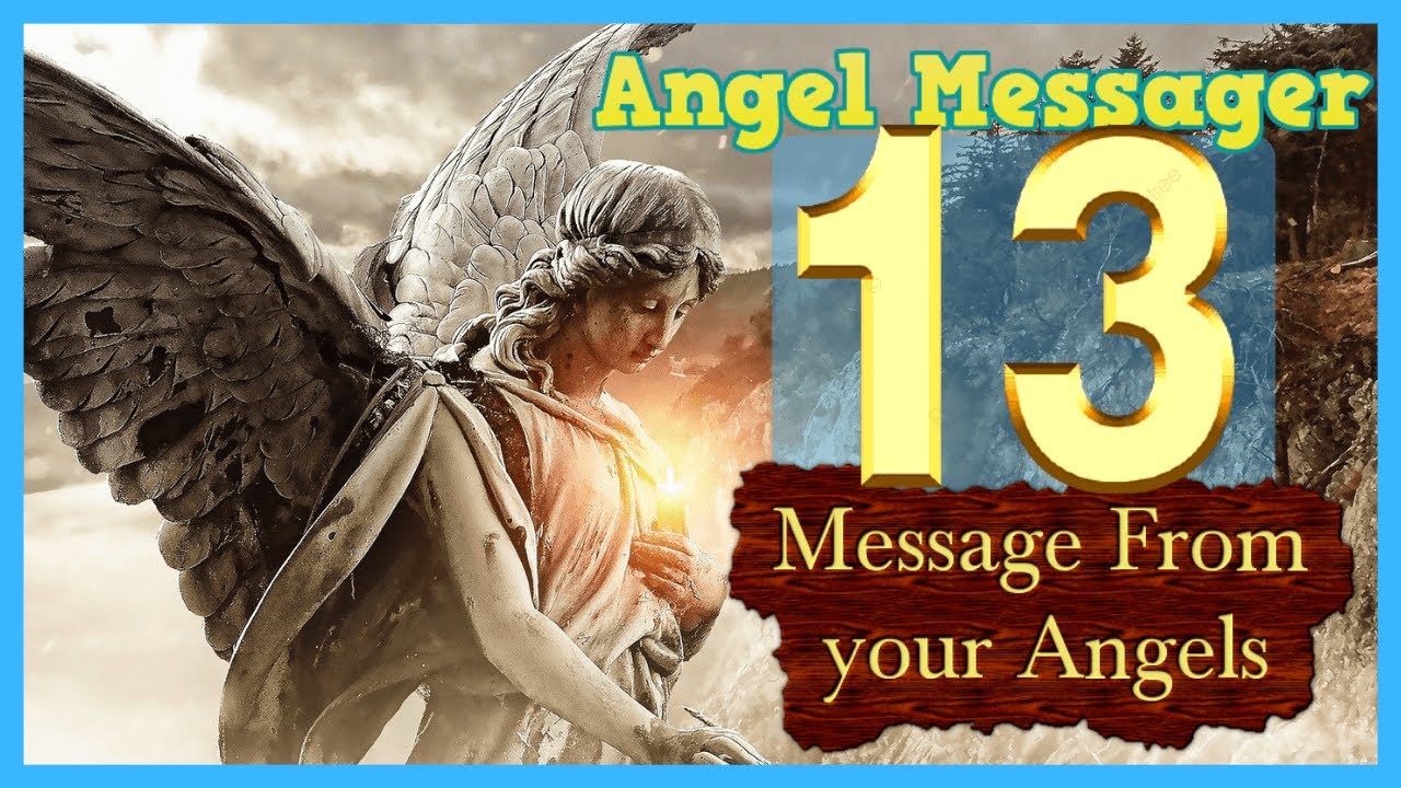💥Angel Number 13 Meaning 🌈connect with your angels and guides