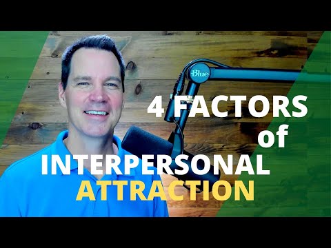 Interpersonal Attraction Top 4 Factors