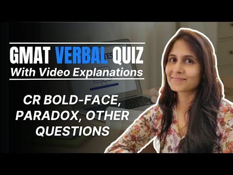 Bold Face, Paradox, Other GMAT CR Questions (with Live Video Explanations)