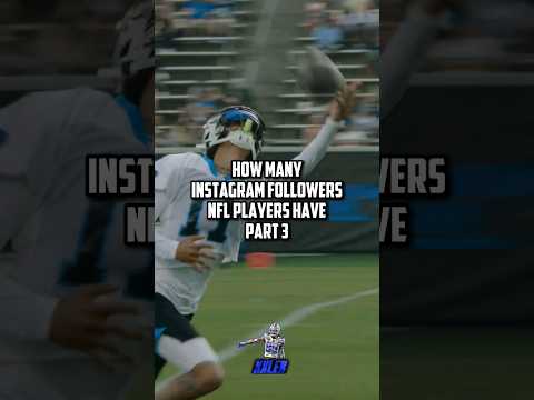 How Many Instagram Followers NFL Players Have Part 3