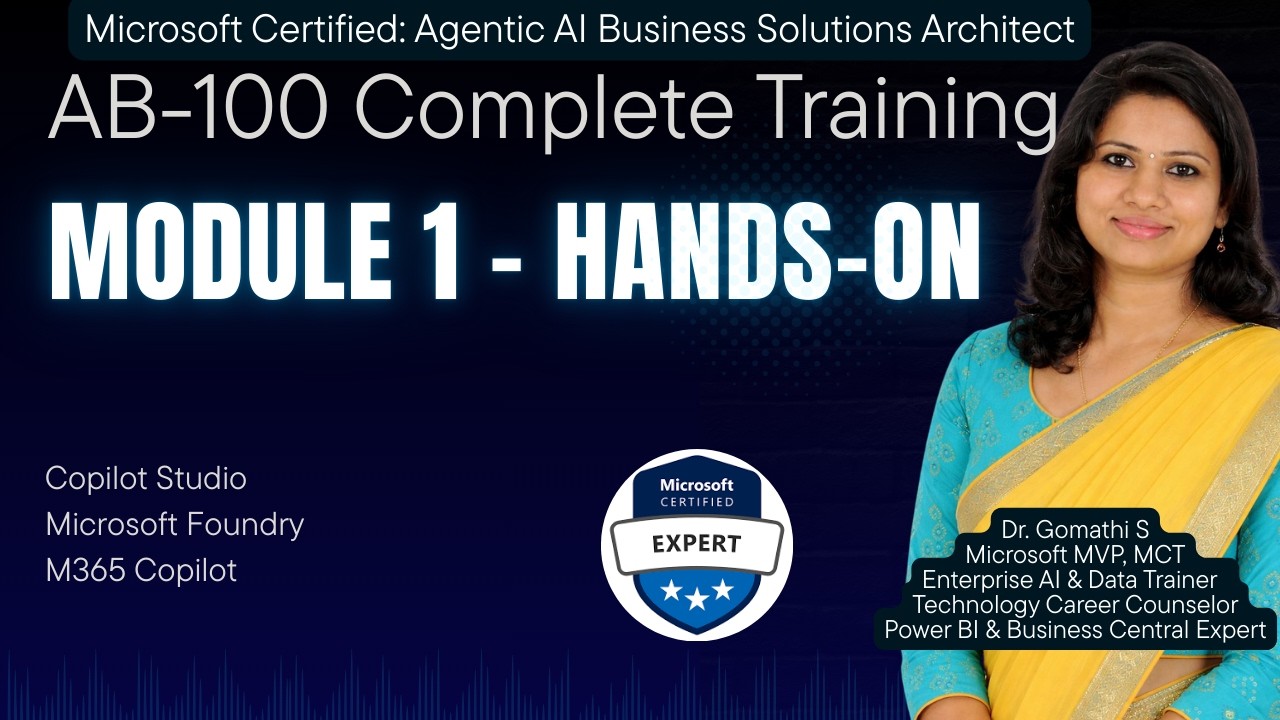 AB-100 Training | Module 1 Practical Session – Copilot Studio, Microsoft Foundry & M365 Copilot