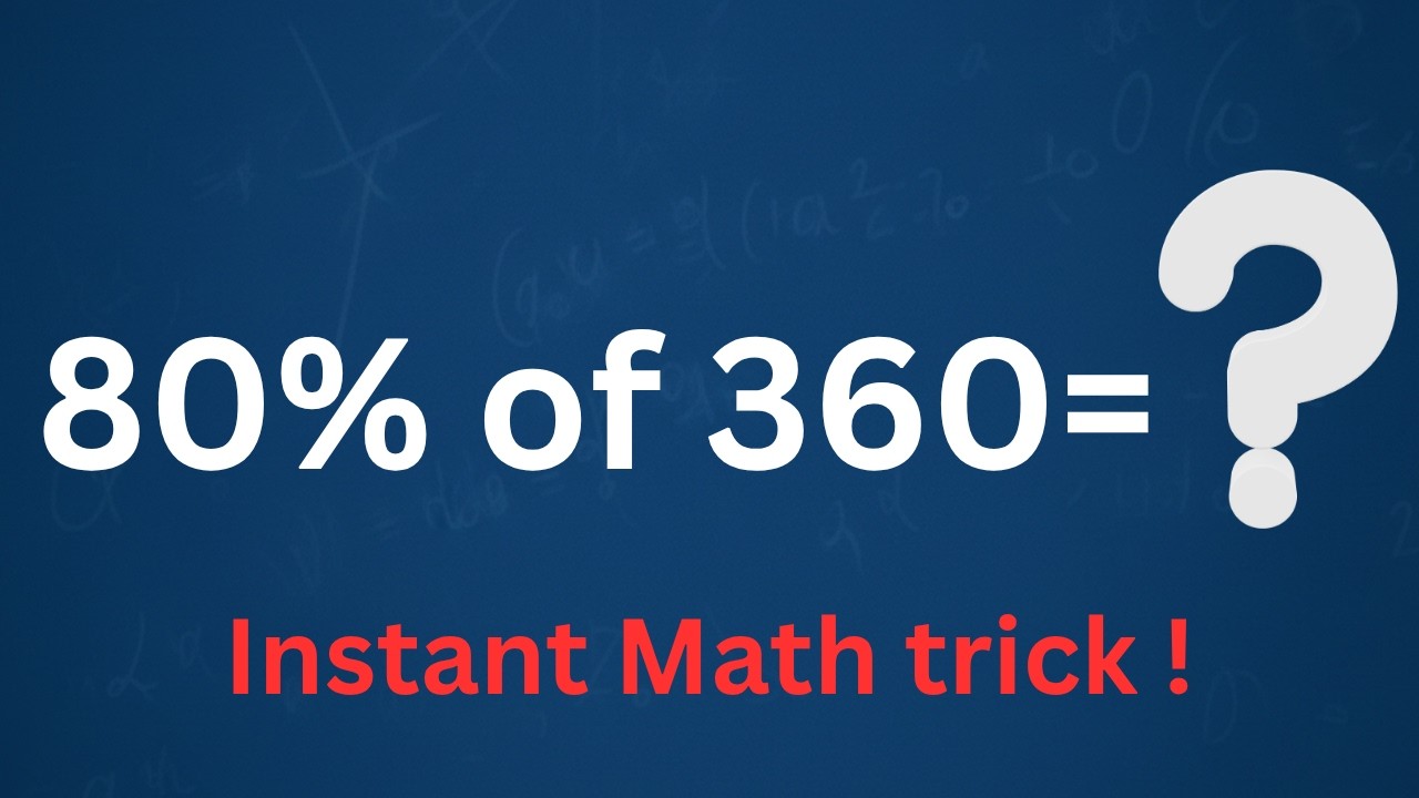 80% of 360 (Eighty percent of 360)
