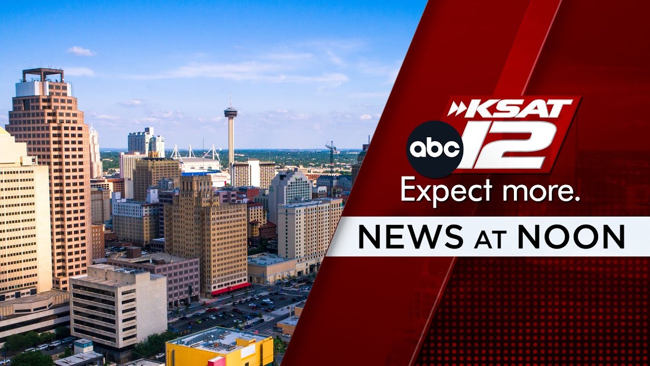 KSAT News at Noon : May 18, 2026