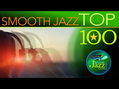 SMOOTH JAZZ TOP 100 CHART by SmoothJazz.com