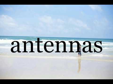How To Pronounce antennas🌈🌈🌈🌈🌈🌈Pronunciation Of antennas