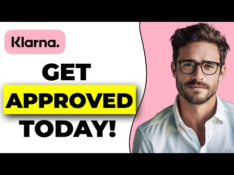 How To Get Approved For Klarna (2025 UPDATE!)