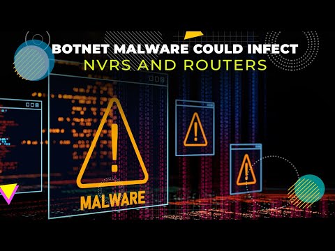 Botnet malware could infect NVRs and routers