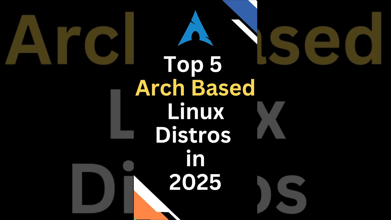 Top 5 Arch-Based Linux Distros in 2025 #archlinux #linux