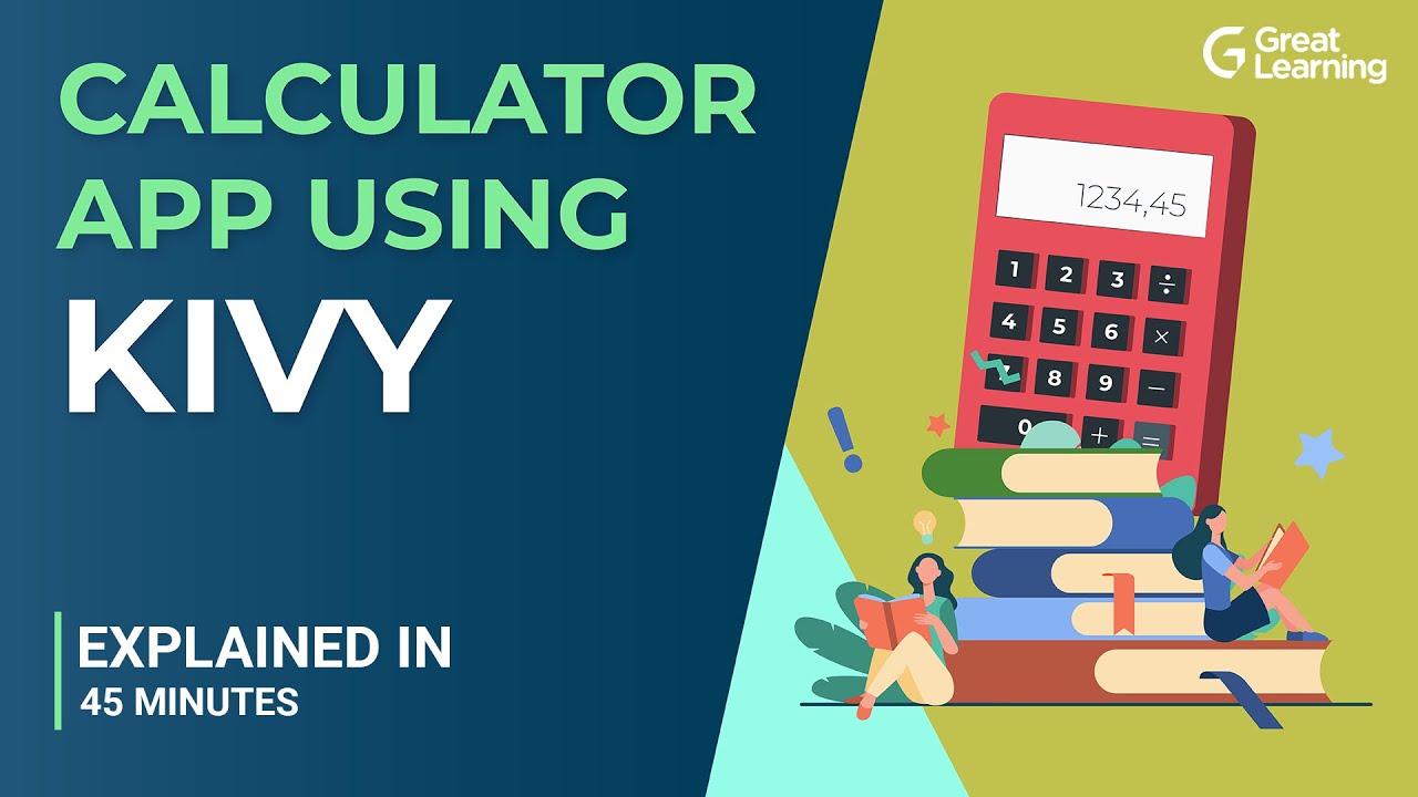 Calculator App using Kivy in Python | Python Kivy tutorial | Great Learning
