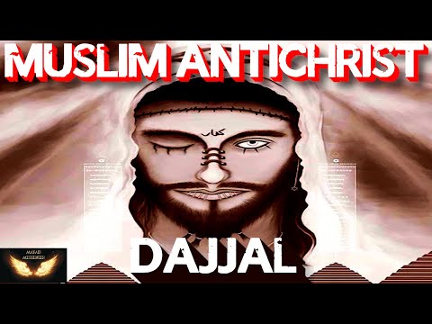 Who is the DAJJAL? AntiChrist, Jesus, Two Witnesses & the Occult