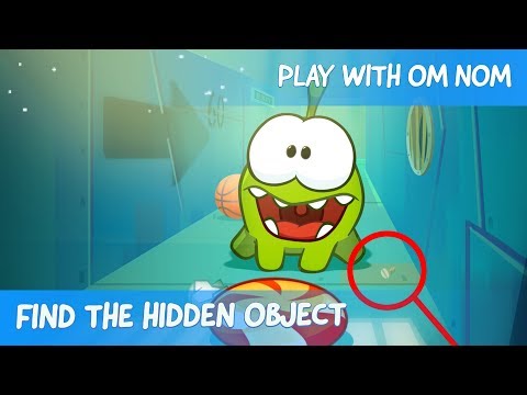 Find the Hidden Object - Om Nom Stories: Underground (Cut the Rope 2)