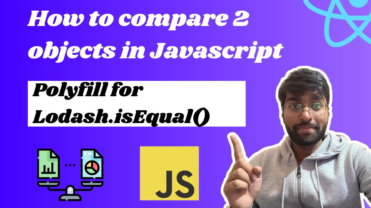 Polyfill in Javascript | How to Compare Two Objects in Javascript | MMT Interview Question
