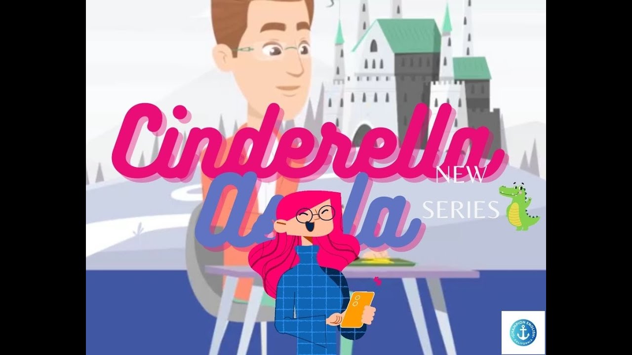 Cinderella Asela A Fairy Tale or True Romance ESL Bedtime Story