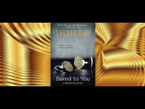 Bared to You-Sylvia Day-Part One Review