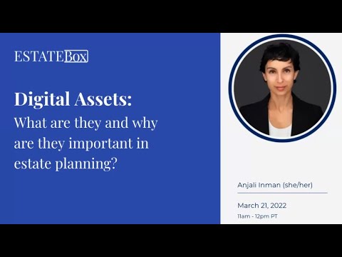 Digital Assets: What are they and why are they important in Estate Planning?