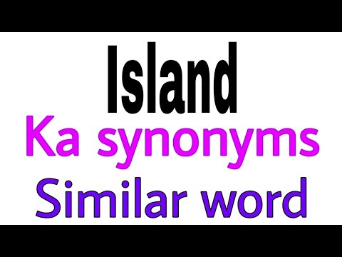 Synonyms of Island | Island ka synonyms | similar word of Island | synonym of Island