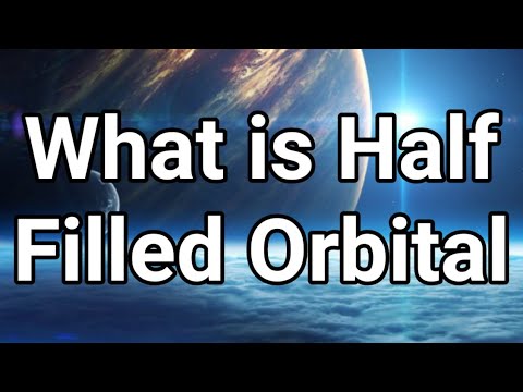 What is Half Filled Orbital. Urdu/ English