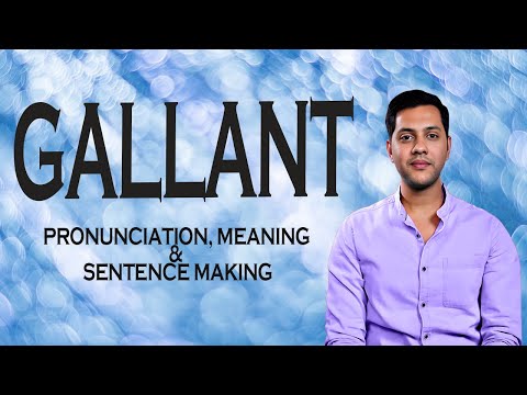 Gallant - Meaning & Pronunciation Word World Audio Video Dictionary