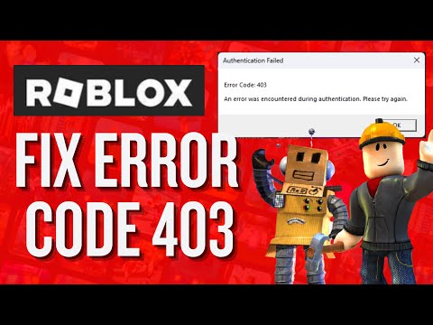 How To Fix Error Code 403 On Roblox