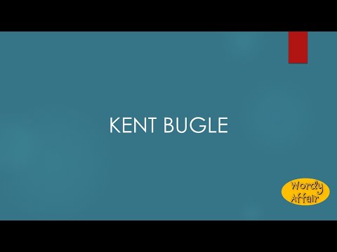 Kent bugle Meaning