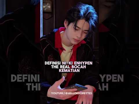 Definisi Ni-Ki Enhypen the real bocah kematian #kpop #shorts #fyp