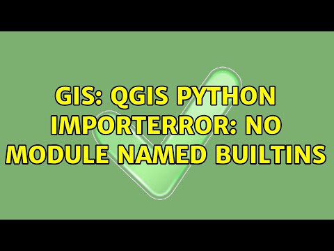 GIS: QGIS Python ImportError: No module named builtins (2 Solutions!!)