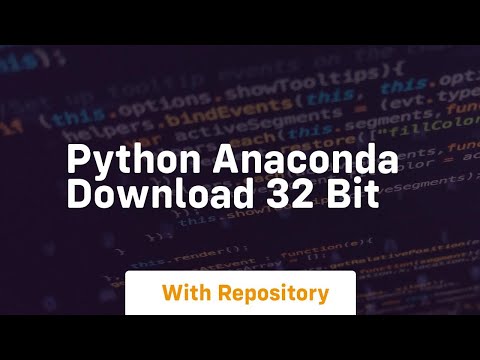 python anaconda download 32 bit