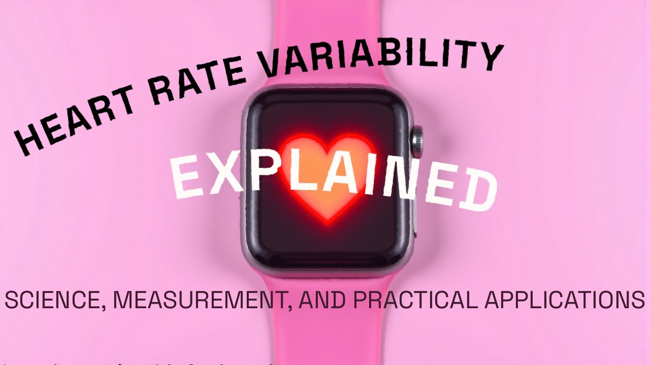 Heart Rate Variability (HRV) Explained: Science, Measurement, and Practical Applications
