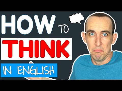 ???? How to Think in English and Stop Translating in Your Head (4 Ways!)