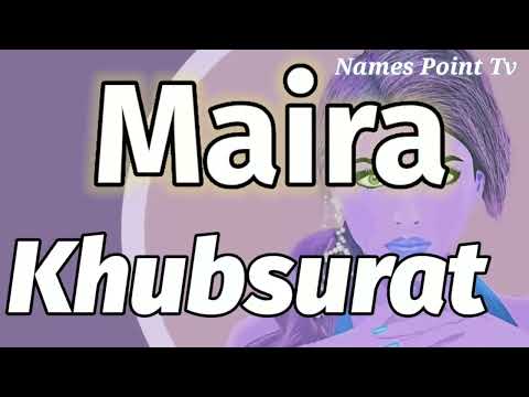 Maira Name Meaning | Maira Name Meaning In Urdu | Maira Naam Ka Matlab | Maira Naam Ka Arth Kya Hai