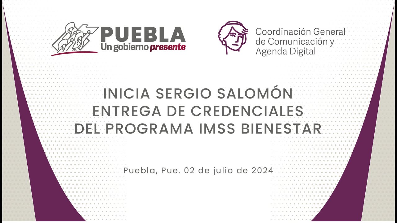 INICIA SERGIO SALOMÓN ENTREGA DE CREDENCIALES DEL PROGRAMA IMSS BIENESTAR