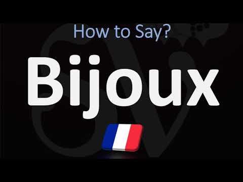 How to Say 'JEWELRY' in French? | How to Pronounce Bijoux?