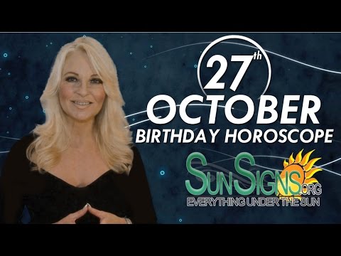 October 27th Zodiac Horoscope Birthday Personality - Scorpio - Part 1