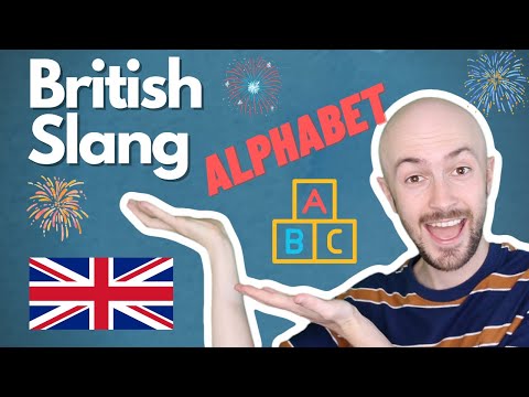 An A-Z of Common British Slang Words!