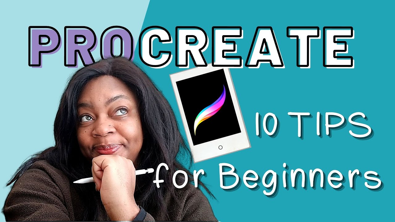 PROCREATE TUTORIAL - 10 Tips for Beginners