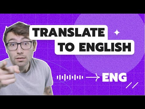 How to Translate Any Video or Audio File Into English Online | Online Translation Application