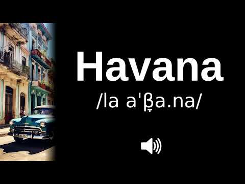 ๐จ๐บ How to pronounce Havana (CORRECTLY!)