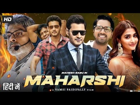 Maharshi Full Movie Hindi Dubbed Mahesh Babu Pooja Hegde Jagapathi Babu HD Review & details