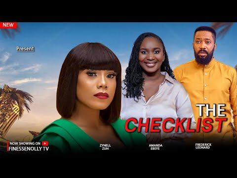 THE CHECKLIST - Nigerian Movies 2025 Latest Full Movies - FREDERICK LEONARD,AMANDA EBEYE,ZYNELL ZUH