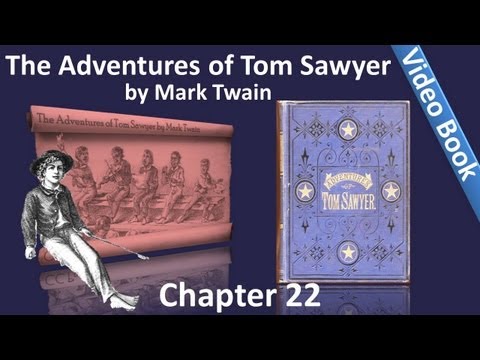 Chapter 22 - The Adventures of Tom Sawyer by Mark Twain - Huck Finn Quotes Scripture